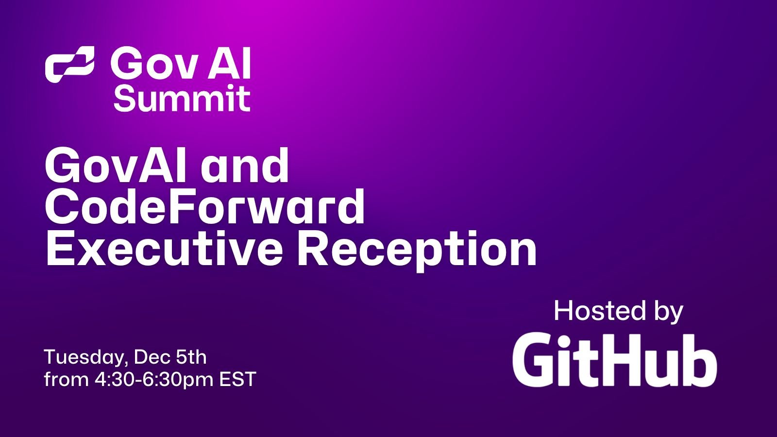 GovAI Summit & CodeForward Executive Reception